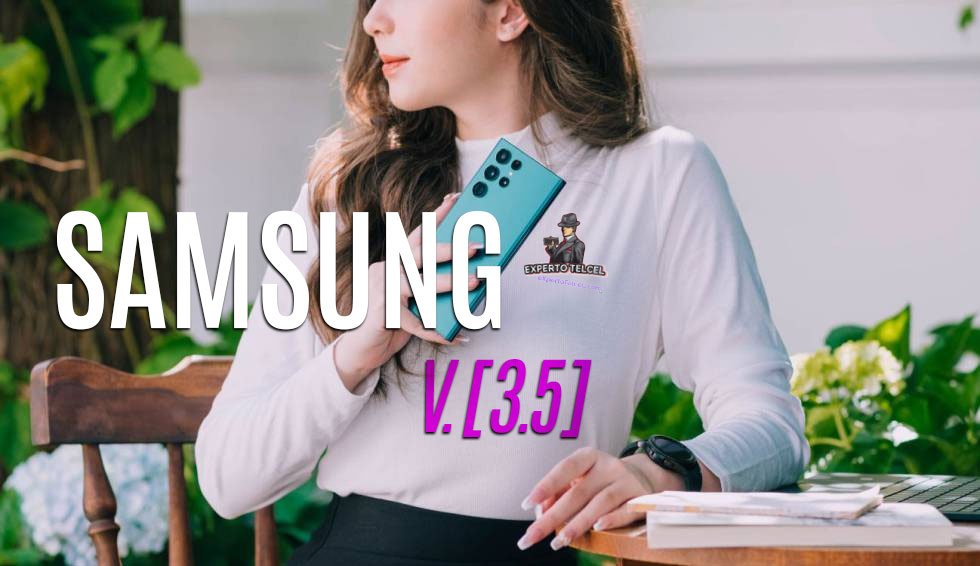 PLANES SAMSUNG V[3.5] | Experto Telcel